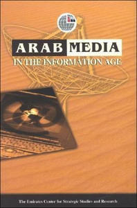 Arab Media in the Information Age: Buy Arab Media in the Information ...