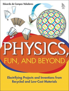 Physics, Fun, and Beyond: Buy Physics, Fun, and Beyond by Valadares ...