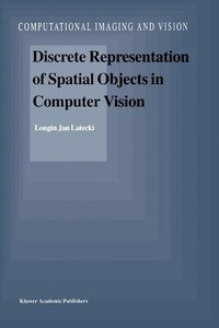 Discrete Representation of Spatial Objects in Computer Vision: Buy ...
