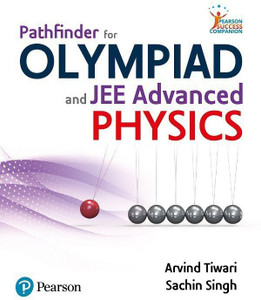 Pathfinder for Olympiad and JEE (Advanced) Physics, 1e | For Class 9-12 ...