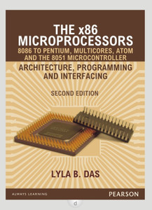 The X86 Microprocessors - 8086 to Pentium, Multicores, Atom and the ...