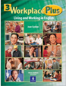 Workplace Plus, Level 3: Buy Workplace Plus, Level 3 by Saslow Joan M ...