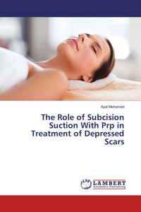 The Role of Subcision Suction With Prp in Treatment of Depressed Scars ...