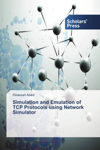 Simulation and Emulation of TCP Protocols using Network Simulator: Buy ...