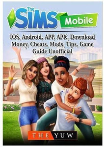 The Sims Mobile, Ios, Android, App, Apk, Download, Money, Cheats, Mods ...