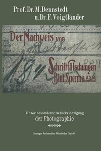 Der Nachweis von Schriftfalschungen, Blut, Sperma usw.: Buy Der ...
