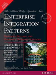 Enterprise Integration Patterns: Buy Enterprise Integration Patterns by ...