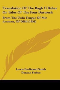 Translation Of The Bagh O Bahar Or Tales Of The Four Darwesh: Buy ...