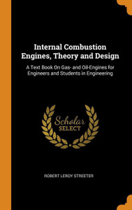 Internal Combustion Engines, Theory and Design: Buy Internal Combustion ...