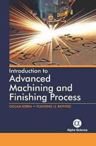 Introduction to Advanced Machining and Finishing Processes: Buy ...