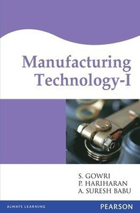 Manufacturing Technology-I: Buy Manufacturing Technology-I by Gowri S ...