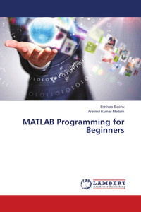 MATLAB Programming for Beginners: Buy MATLAB Programming for Beginners ...