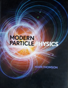 Modern Particle Physics South Asia Edition: Buy Modern Particle Physics ...