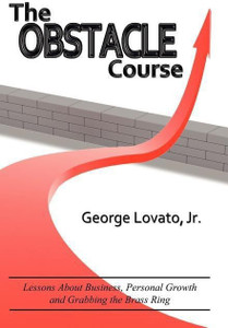 The Obstacle Course: Buy The Obstacle Course by Lovato George Jr at Low ...