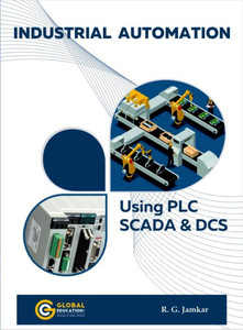 Industrial Automation Using PLC SCADA & DCS (1004): Buy Industrial ...