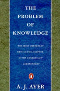 The Problem of Knowledge: Buy The Problem of Knowledge by Ayer A. J. at ...