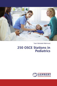 250 OSCE Stations in Pediatrics: Buy 250 OSCE Stations in Pediatrics by ...
