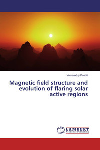 Magnetic field structure and evolution of flaring solar active regions ...