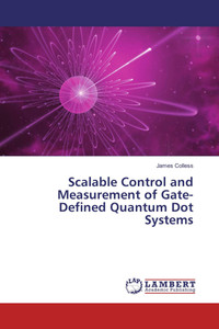 Scalable Control and Measurement of Gate-Defined Quantum Dot Systems ...