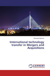 International technology transfer in Mergers and Acquisitions: Buy ...