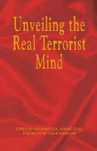 Unveiling the Real Terrorist Mind: Buy Unveiling the Real Terrorist ...
