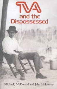 TVA and the Dispossessed: Buy TVA and the Dispossessed by Mcdonald ...