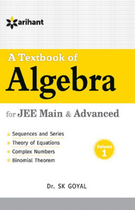 A Textbook of Algebra Vol.1 for JEE Main & Advanced: Buy A Textbook of ...