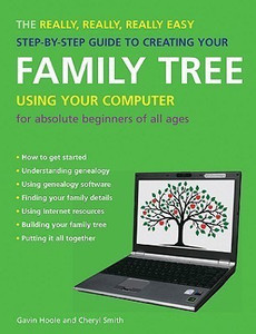 Really Easy Step-by-Step Guide to Tracing Your Family Tree: Buy Really ...