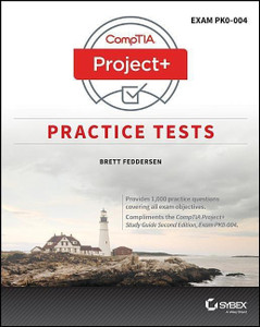CompTIA Project+ Practice Tests: Buy CompTIA Project+ Practice Tests by ...