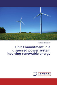 Unit Commitment in a dispersed power system involving renewable energy ...