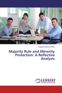 Majority Rule and Minority Protection: A Reflective Analysis: Buy ...