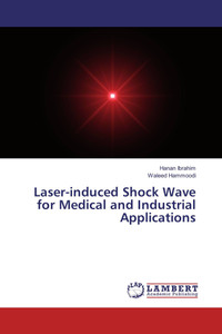 Laser-induced Shock Wave for Medical and Industrial Applications: Buy ...