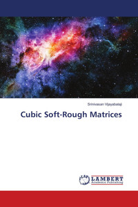 Cubic Soft-Rough Matrices: Buy Cubic Soft-Rough Matrices by Srinivasan ...