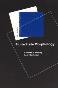 Finite-State Morphology: Buy Finite-State Morphology by Beesley Kenneth ...