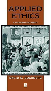 Applied Ethics: Buy Applied Ethics by Oderberg David S. at Low Price in ...