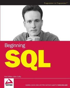 Beginning SQL: Buy Beginning SQL by Wilton Paul at Low Price in India ...