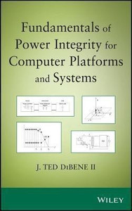 Fundamentals of Power Integrity for Computer Platforms and Systems: Buy ...