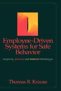 Employee-Driven Systems for Safe Behavior: Buy Employee-Driven Systems ...