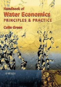 Handbook of Water Economics: Buy Handbook of Water Economics by Green ...