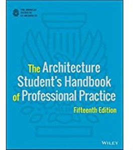 The Architecture Student's Handbook of Professional Practice: Buy The ...
