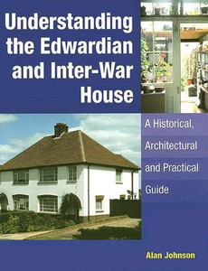 Understanding Edwardian & Interwar House: Buy Understanding Edwardian ...