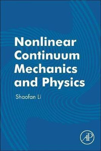 Nonlinear Continuum Mechanics And Physics Buy Nonlinear Continuum