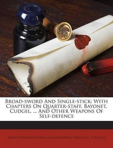 Broad-sword And Single-stick: Buy Broad-sword And Single-stick by ...