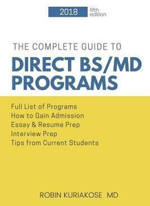 The Complete Guide to Direct BS/MD Programs: Buy The Complete Guide to ...