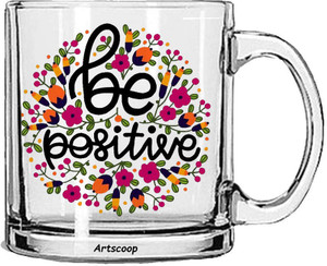 Artscoop Be Positive Inspiration Motivational Printed Transparent Glass ...