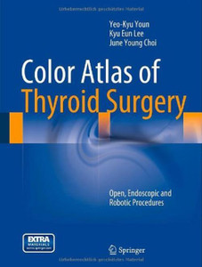 Color Atlas of Thyroid Surgery: Buy Color Atlas of Thyroid Surgery by ...