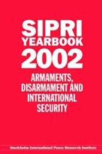 SIPRI Yearbook 2002 - Armaments, Disarmament and International Security ...
