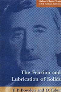 The Friction and Lubrication of Solids: Buy The Friction and ...
