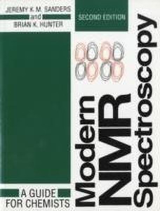 Modern NMR Spectroscopy: Buy Modern NMR Spectroscopy by Sanders Jeremy ...