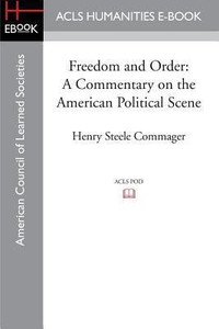 Freedom and Order: Buy Freedom and Order by Commager Henry Steele ...